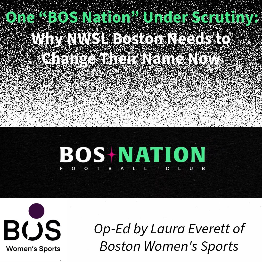 One “BOS Nation” Under Scrutiny: Why NWSL Boston Needs to Change Their ...